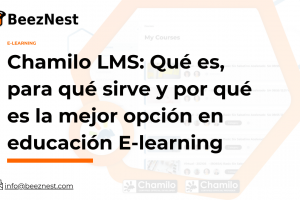 Chamilo LMS: Qué es, para qué sirve y por qué es la mejor opción en educación E-learning | BeezNest